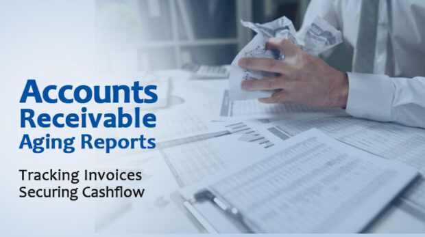 Best Guide for Understanding Accounts Receivable Aging Reports